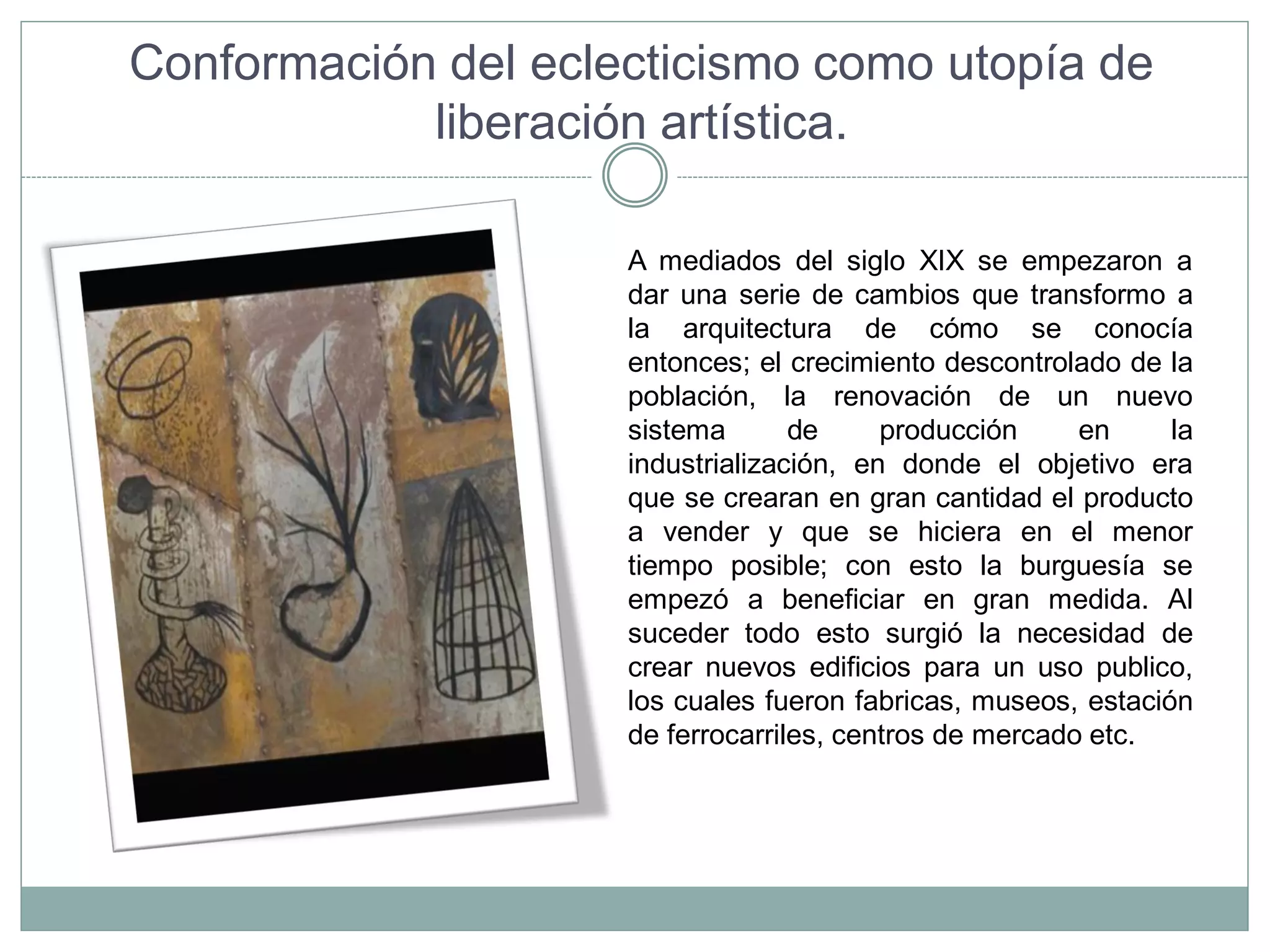 Arquitectura del eclecticismo y el art nouveau | PPT