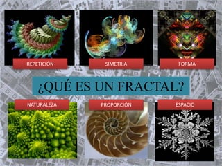 Arquitectura y fractales | PPTX