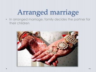 Arranged marriage & love marriage | PPTX