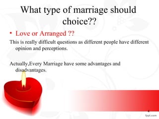 Arranged marriage vs love marriage | PPT