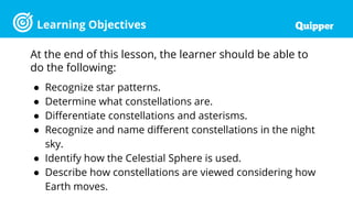 Arrangement of Stars, Position of Constellations - Week 5.pptx