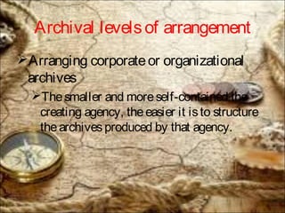 Arranging and Describing Archives | PPT