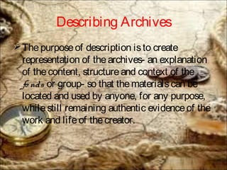 Arranging and Describing Archives | PPT