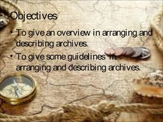 Arranging and Describing Archives | PPT