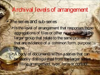 Arranging and Describing Archives | PPT