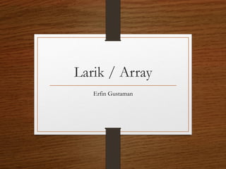 array mata pelajar infomatika kelas 10 dengan array | PDF