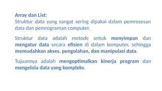 Array & List: Penggunaannya dalam pemrosesan data.pptx