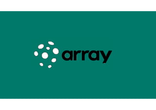 Array Investor Pitch Deck | PPT