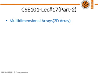 Arrays 2d Arrays 2d Arrays 2d Arrrays 2d | PPTX