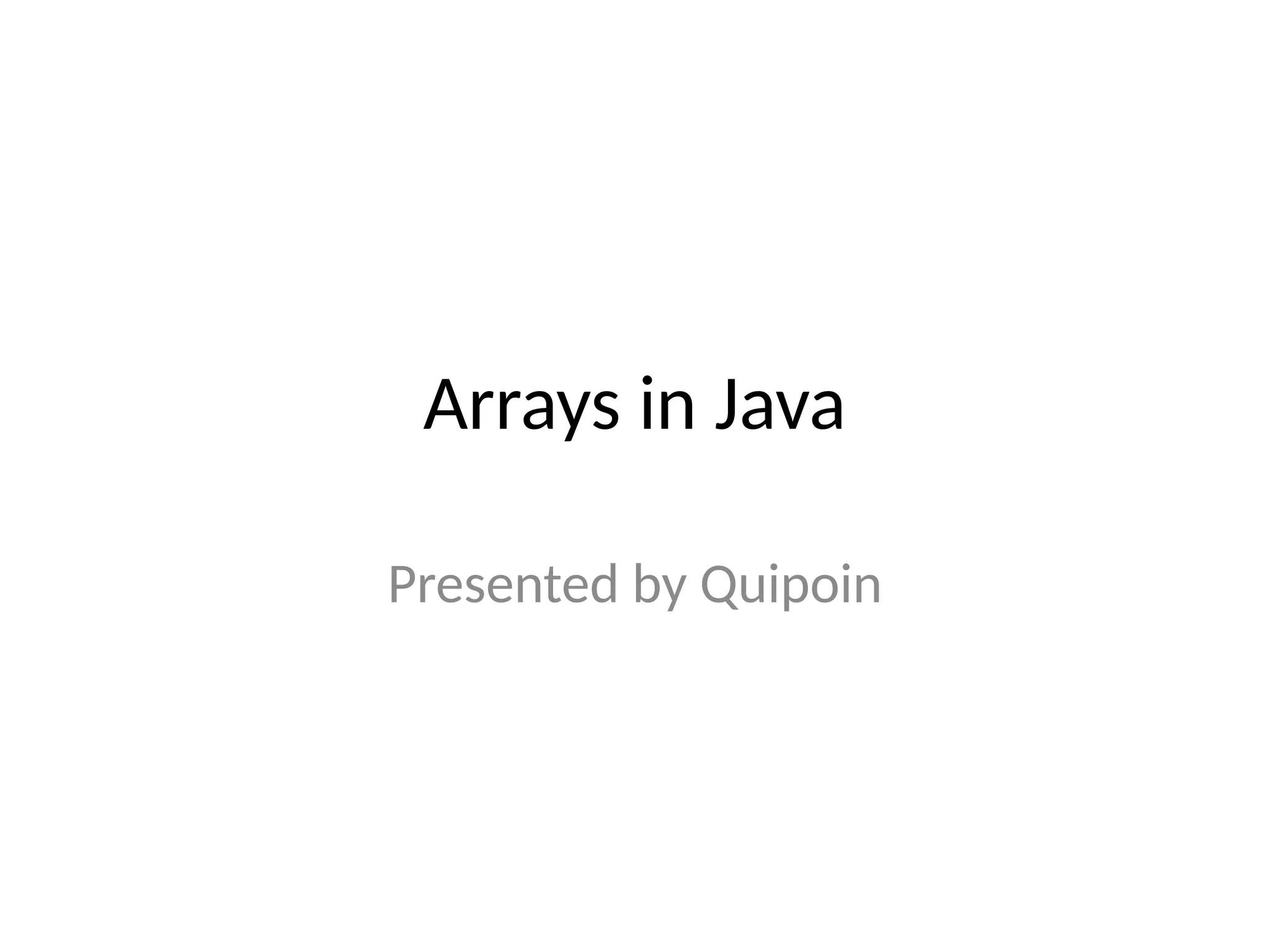 Basic_Understanding_of_Arrays_in_Java_Quipoin.pptx