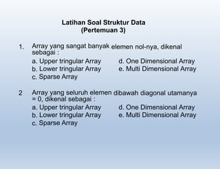 Array Dimensi banyak struktur data pertemuan ke 3 | PPTX