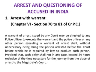 Arrest and questioning of accused in India, U.K. and U.S.A ...