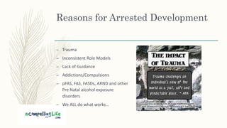 Arrested Development | PPTX | Substance Abuse | Diseases and Conditions