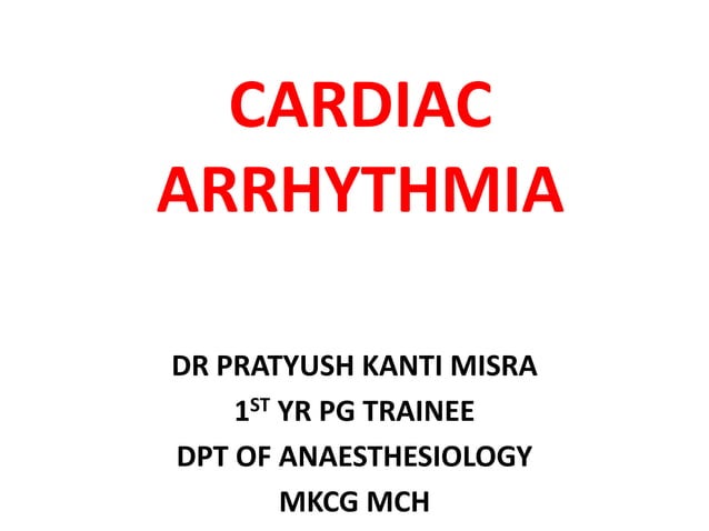 CARDIAC ARRHYTHMIAS | PPTX | Heart and Cardiovascular Diseases | Diseases and Conditions