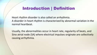 Arrhythmia /Heart Rhythm Disorder -A brief medical study | PPT