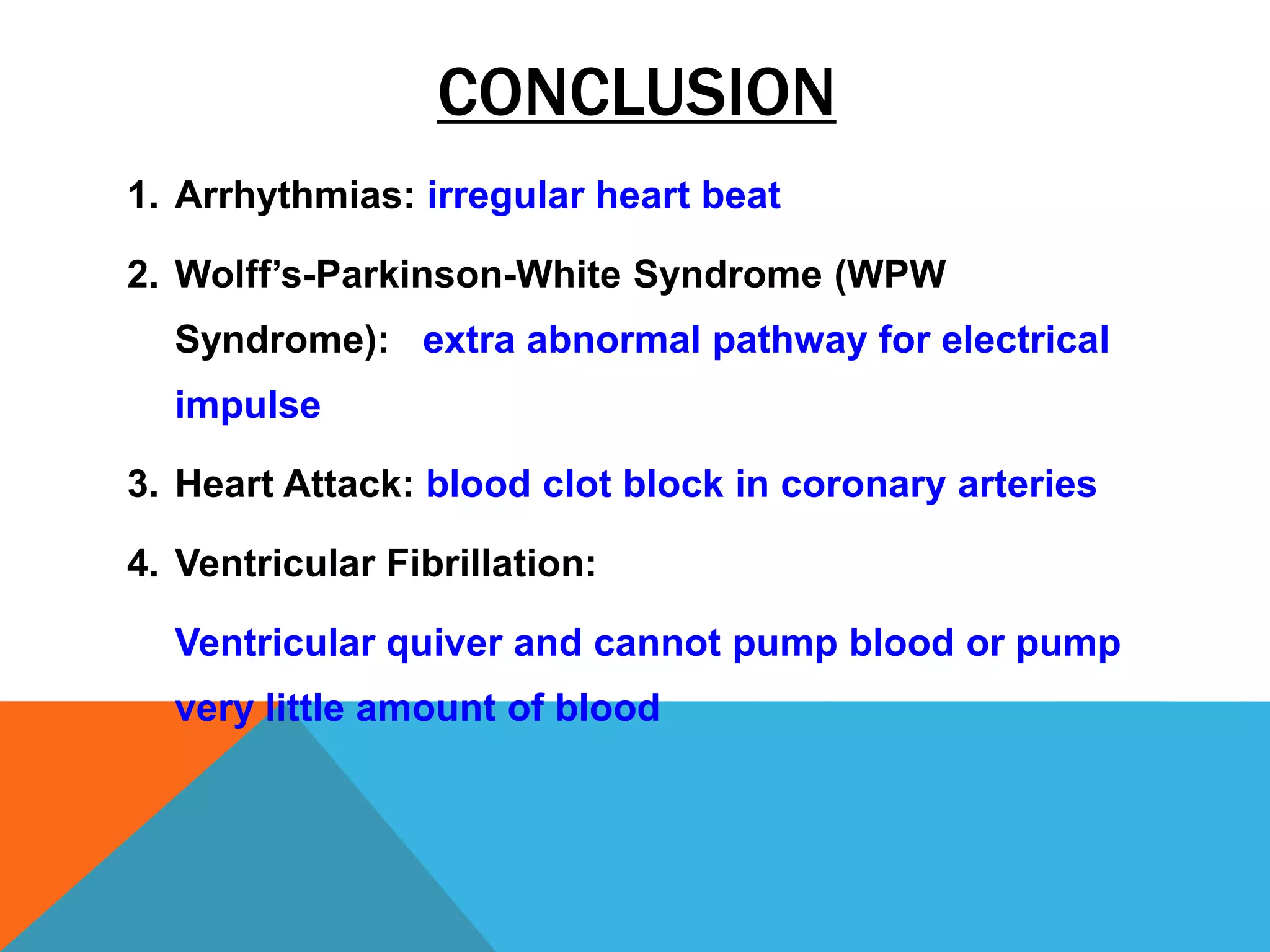 Arrhythmias, wpw syndrome, heart attack & ventricular fibrillation | PPTX