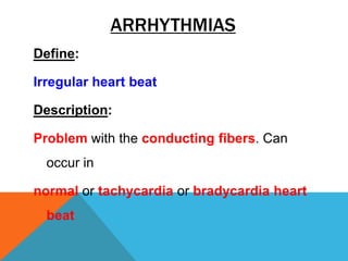 Arrhythmias, wpw syndrome, heart attack & ventricular fibrillation | PPTX