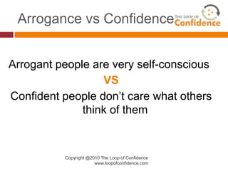 Arrogance Vs Confidence