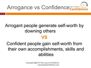 Arrogance Vs Confidence