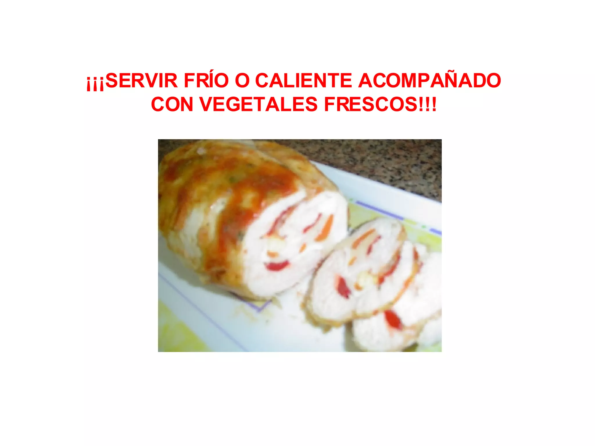 Arrollado light de Pollo | PPT
