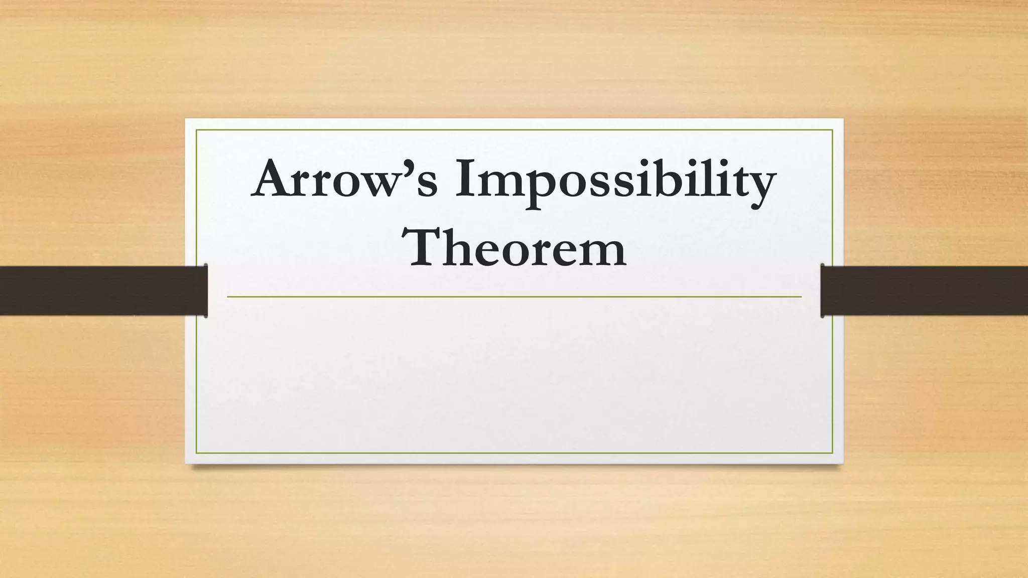 Arrows Impossibility Theorem.pptx