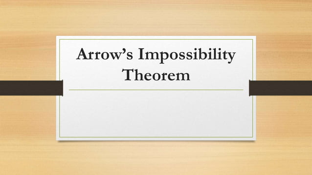 Arrows Impossibility Theorem.pptx