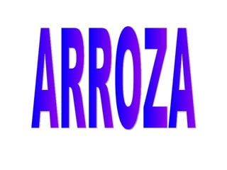 Arroza | PPT