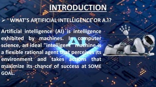 ARRTIFICIAL INTELLIGENCE [Autosaved].pptx | Artificial Intelligence | Technology & Computing