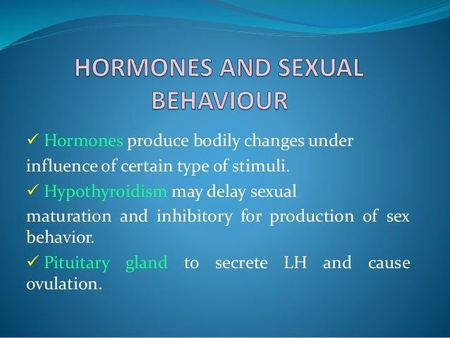 Hormones And Behaviour