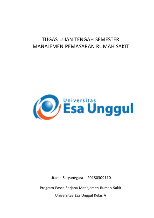 Tugas 8, Manajemen Pemasaran Rumah Sakit, Utama Satyanegara, Erlina P Mahadewi, Hasyim Ahmad ...