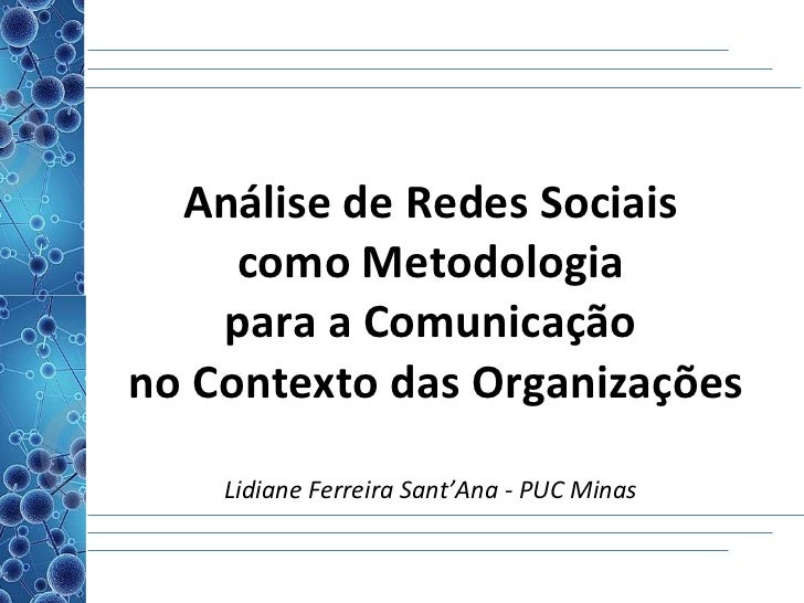 Análise De Redes Sociais Como Metodologia Para A Comunicação No Cont…