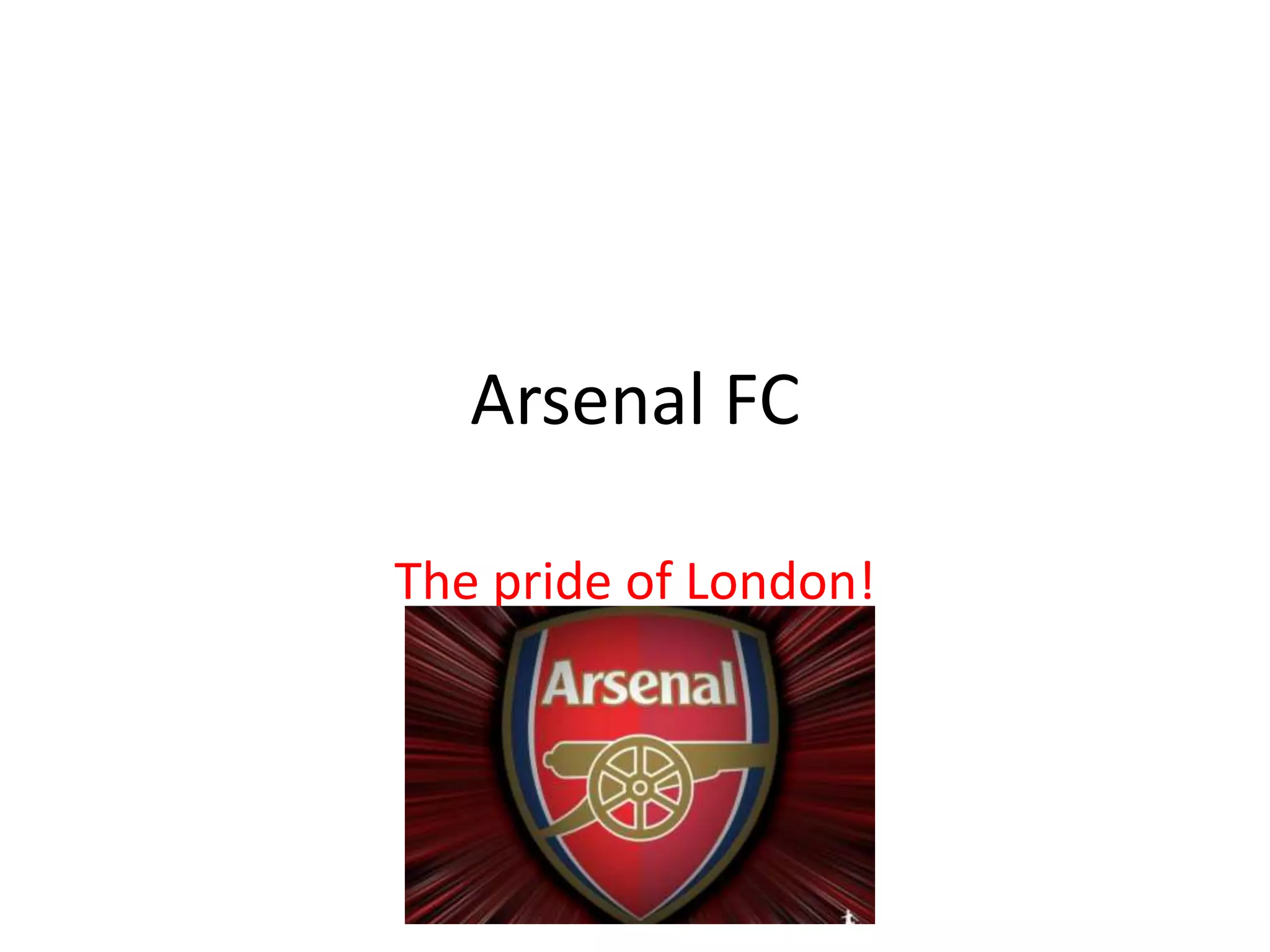 Arsenal fc | PPTX
