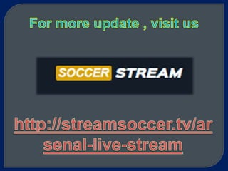 Arsenal live stream | PPT