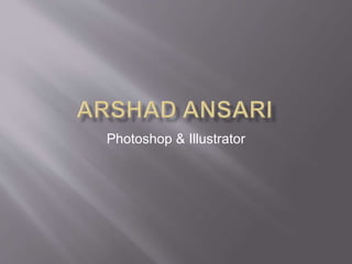 Arshad Ansari | PPTX