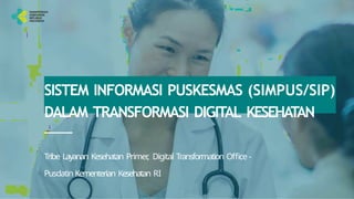 Arsitektur Digital Integrasi Layanan Primer 2024.pptx