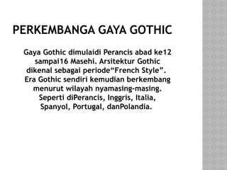 Sejarah dan Rancangan Arsitektur Era Gothik.pptx