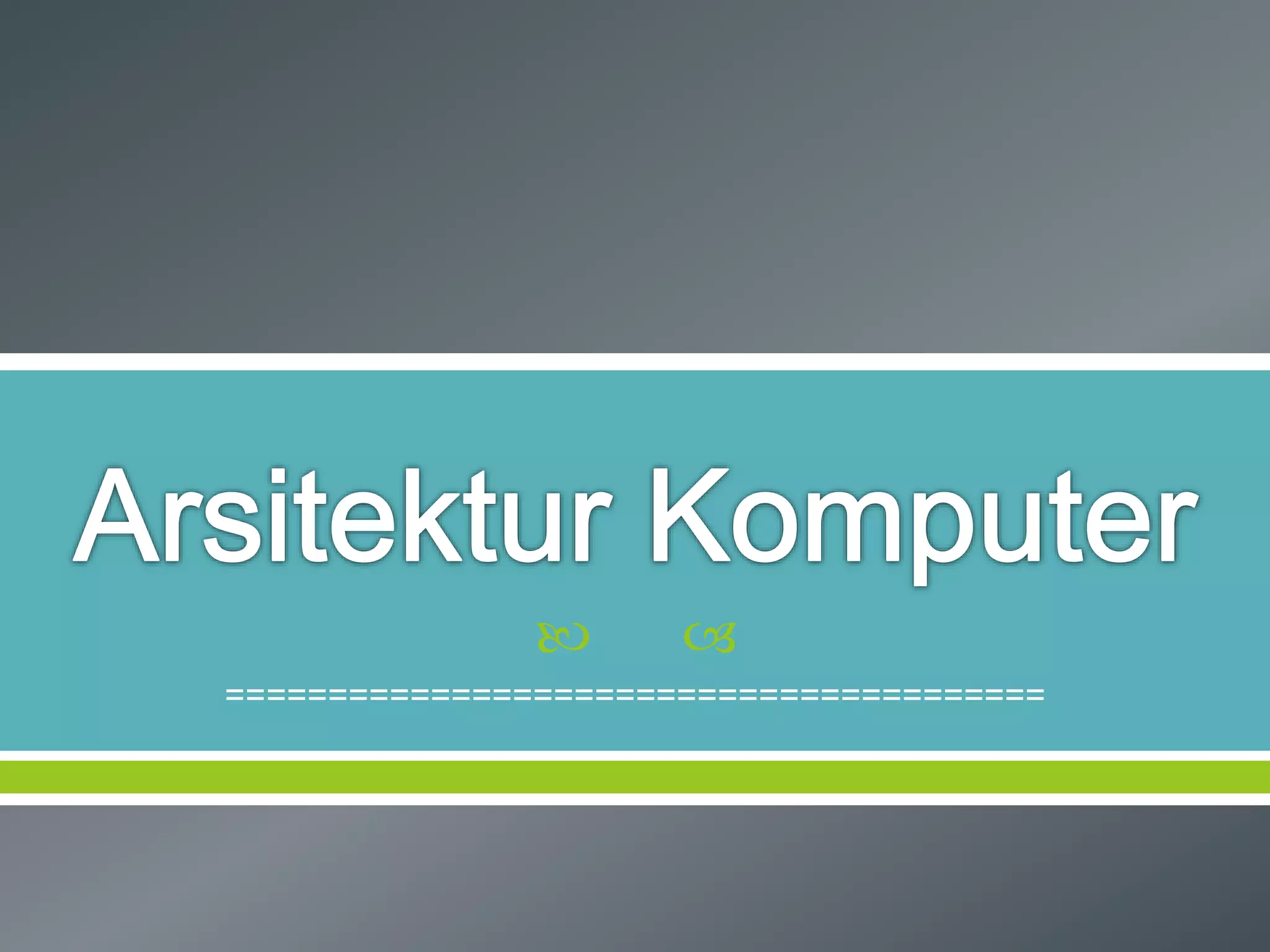 Arsitektur komputer | PPTX