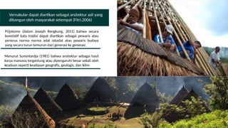 arsitektur vernakular, Mbaru Niang, Wae Rebo dalam kaitan teknologi | PPTX