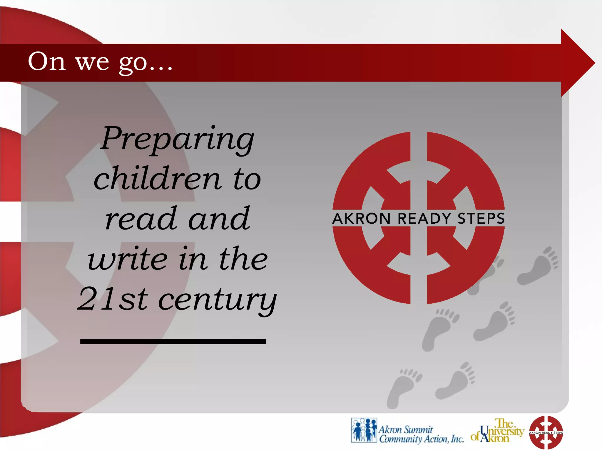 Akron Ready Steps Kick Off | PPT