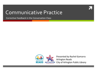 Corrective feedback in communicative practice. | PPTX