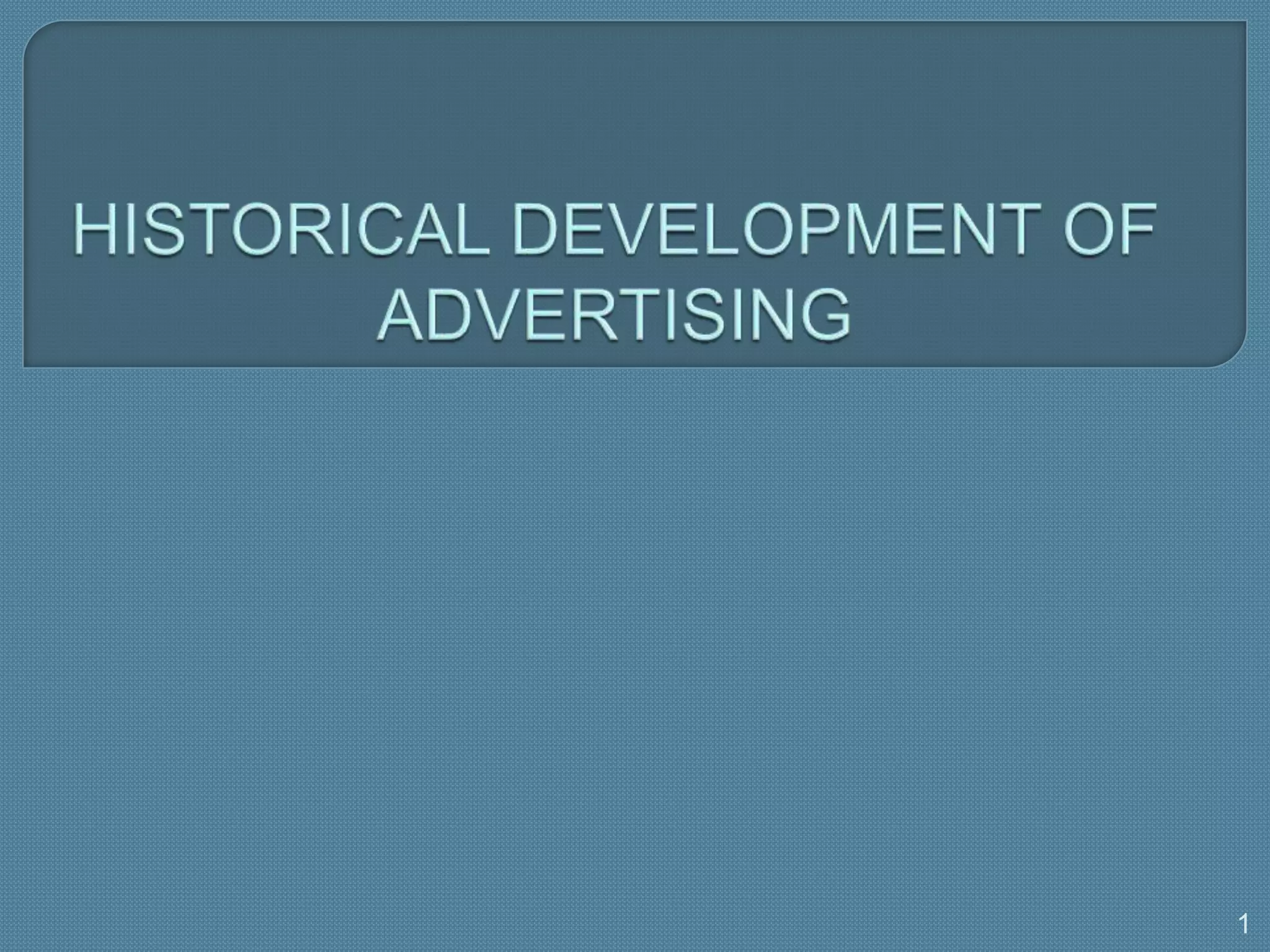 history of advertising | PPTX