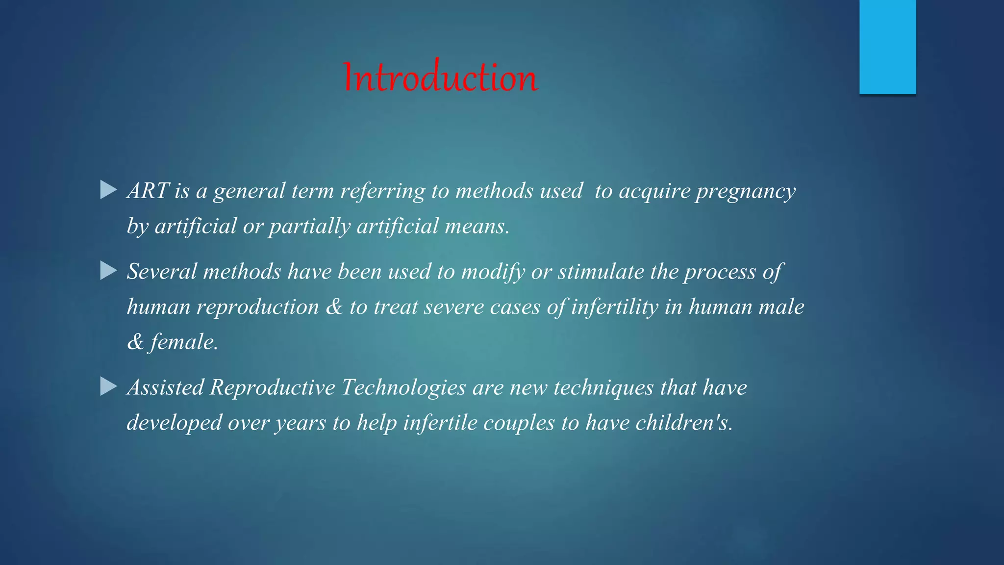 ART ( ASSISTED REPRODUCTIVE TECHNOLOGIES).THIS THE ARTIFICIAL ...