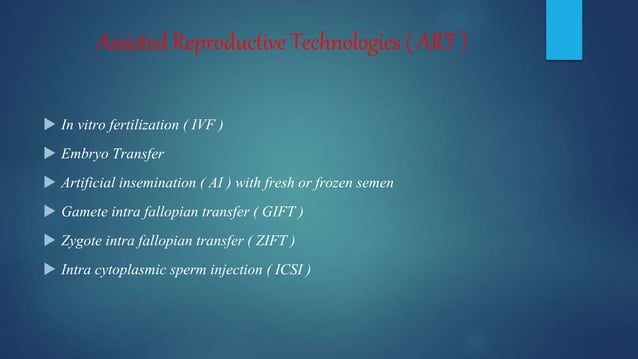 ART ( ASSISTED REPRODUCTIVE TECHNOLOGIES).THIS THE ARTIFICIAL ...