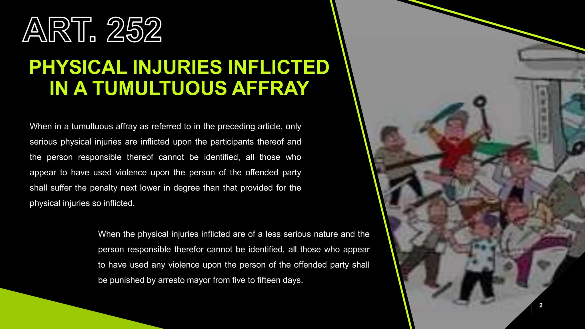 Art. 252 .Physical injuries inflicted in a tumultuous affray | PPTX