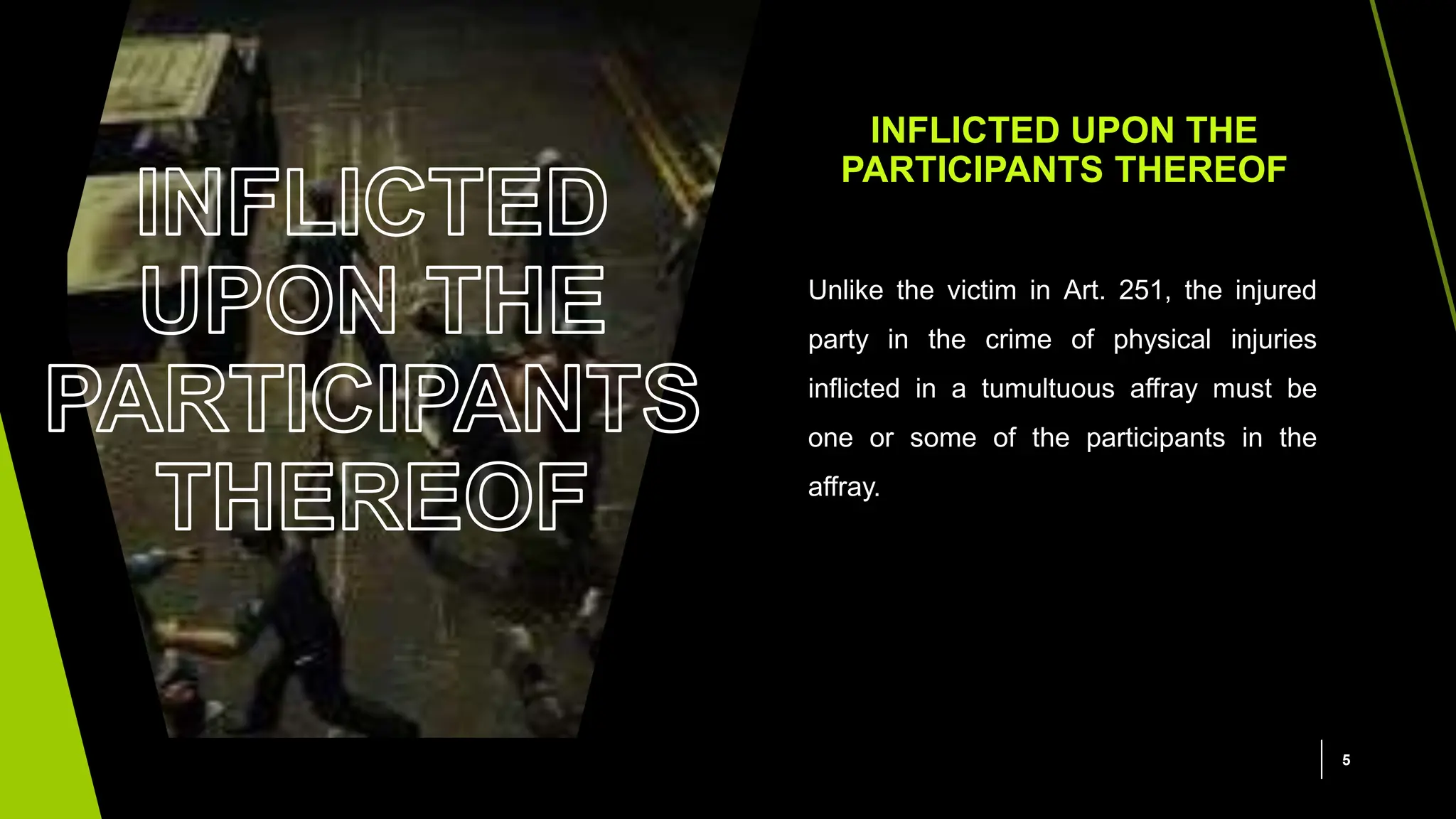 Art. 252 .Physical injuries inflicted in a tumultuous affray | PPTX