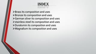 Power point presentation on Alloys, it's composition, it's uses | PDF
