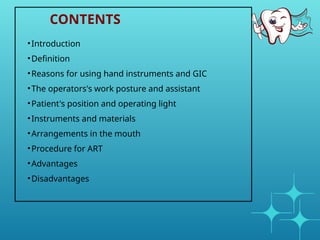 Atraumatic restorative treatment (ART) ppt | PPTX