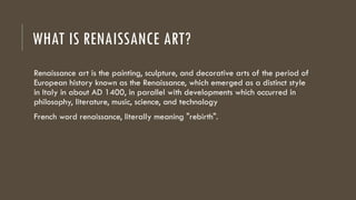 ART 9 RENAISSANCE ART IN EUROPE AND ITS ASPECTS | PPTX