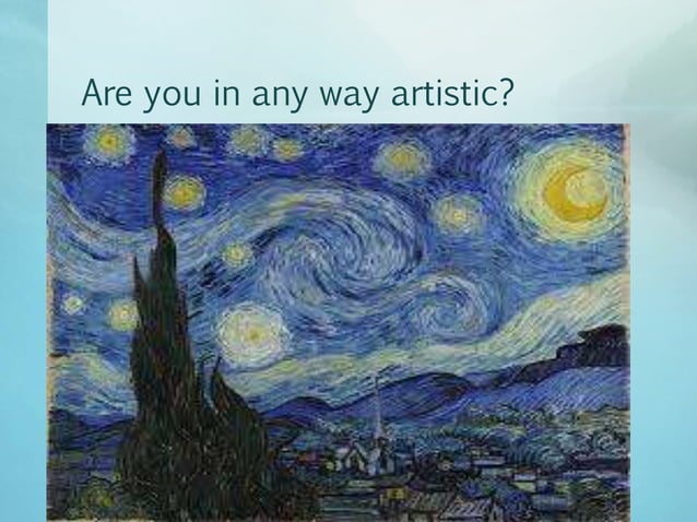 Art conversation questions | PPTX | Arts and Crafts | Hobbies & Interests