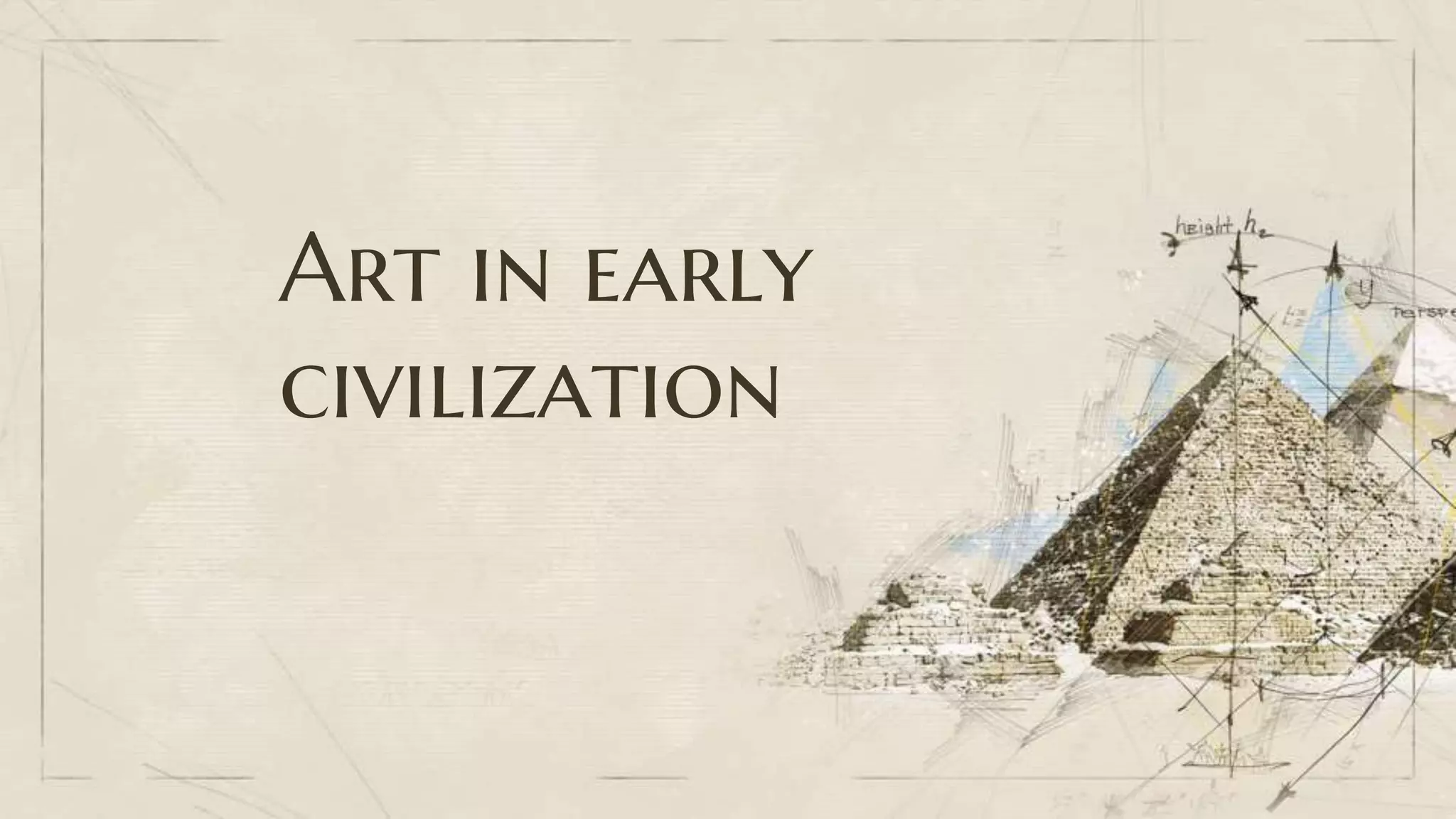 Art-in-early-civilization.pptx